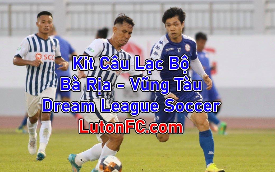 Bật mí Kit Bà Rịa Vũng Tàu FC trong game Dream League Soccer cập nhật ...